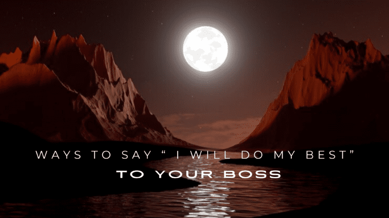 How to Tell Your Boss "I Will Do My Best" – 200+ Ways to Say