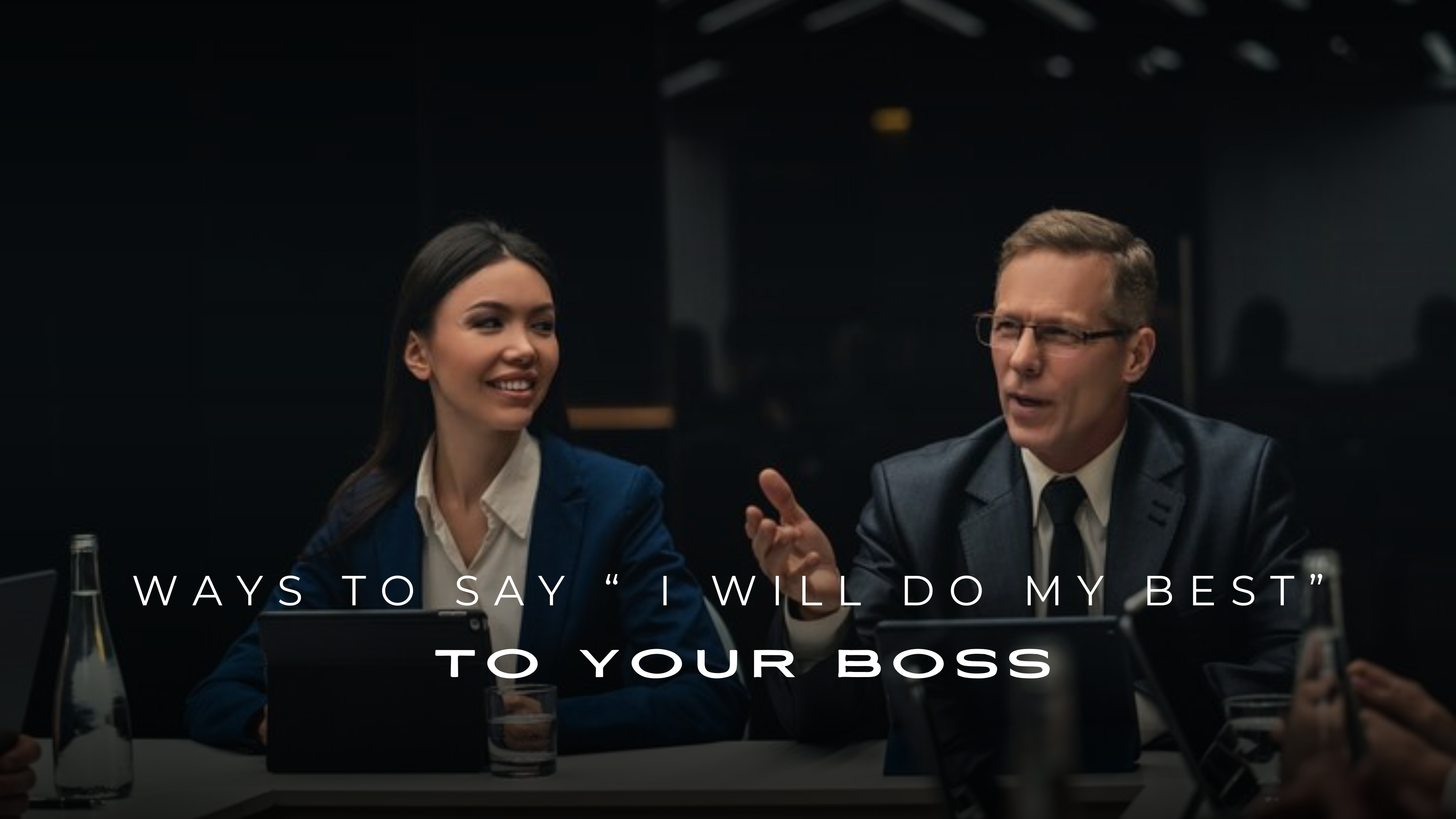 How to Tell Your Boss "I Will Do My Best" – 200+ Ways to Say