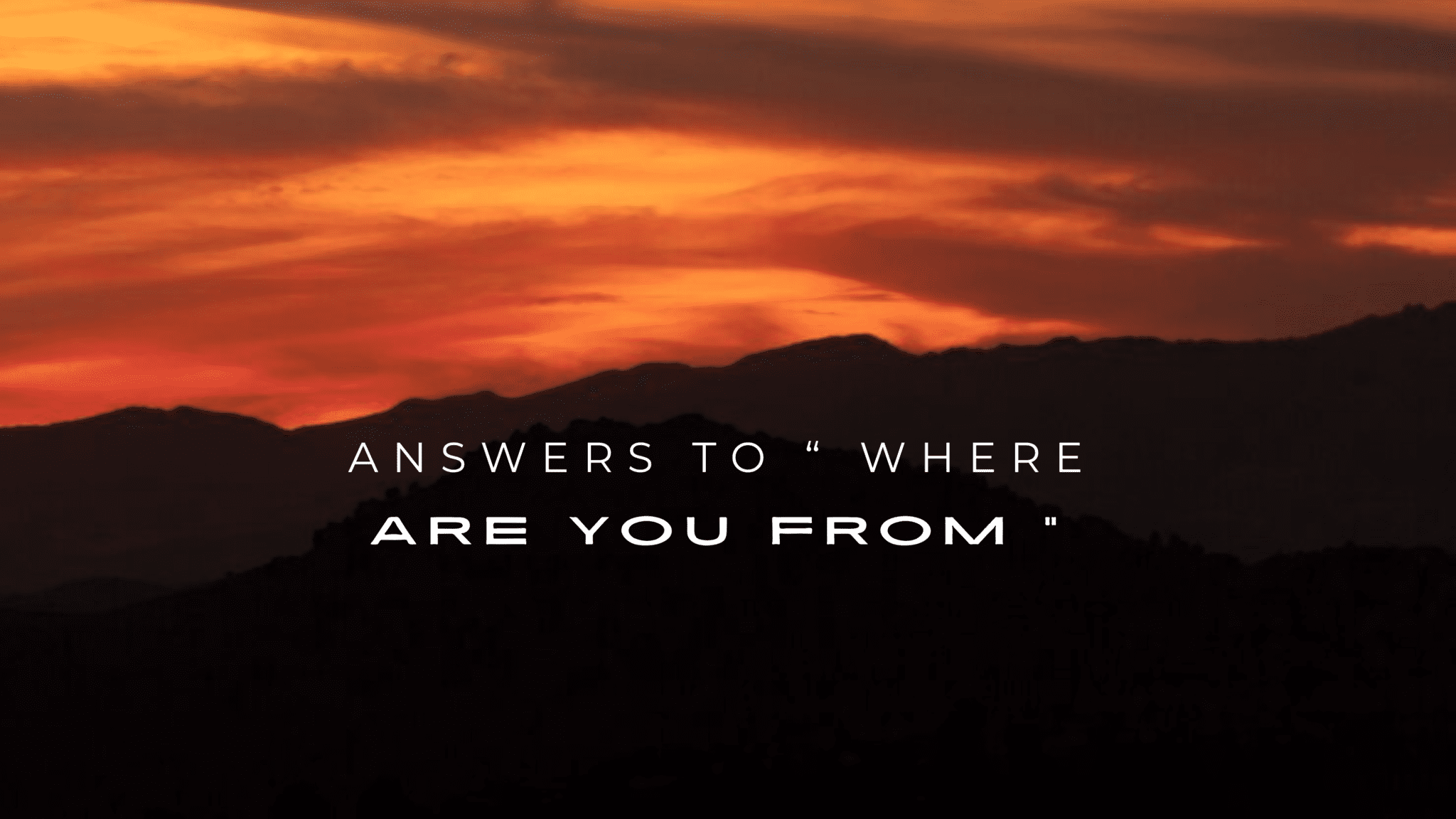 Answer "Where Are You From?" with Confidence : 200+ Answers