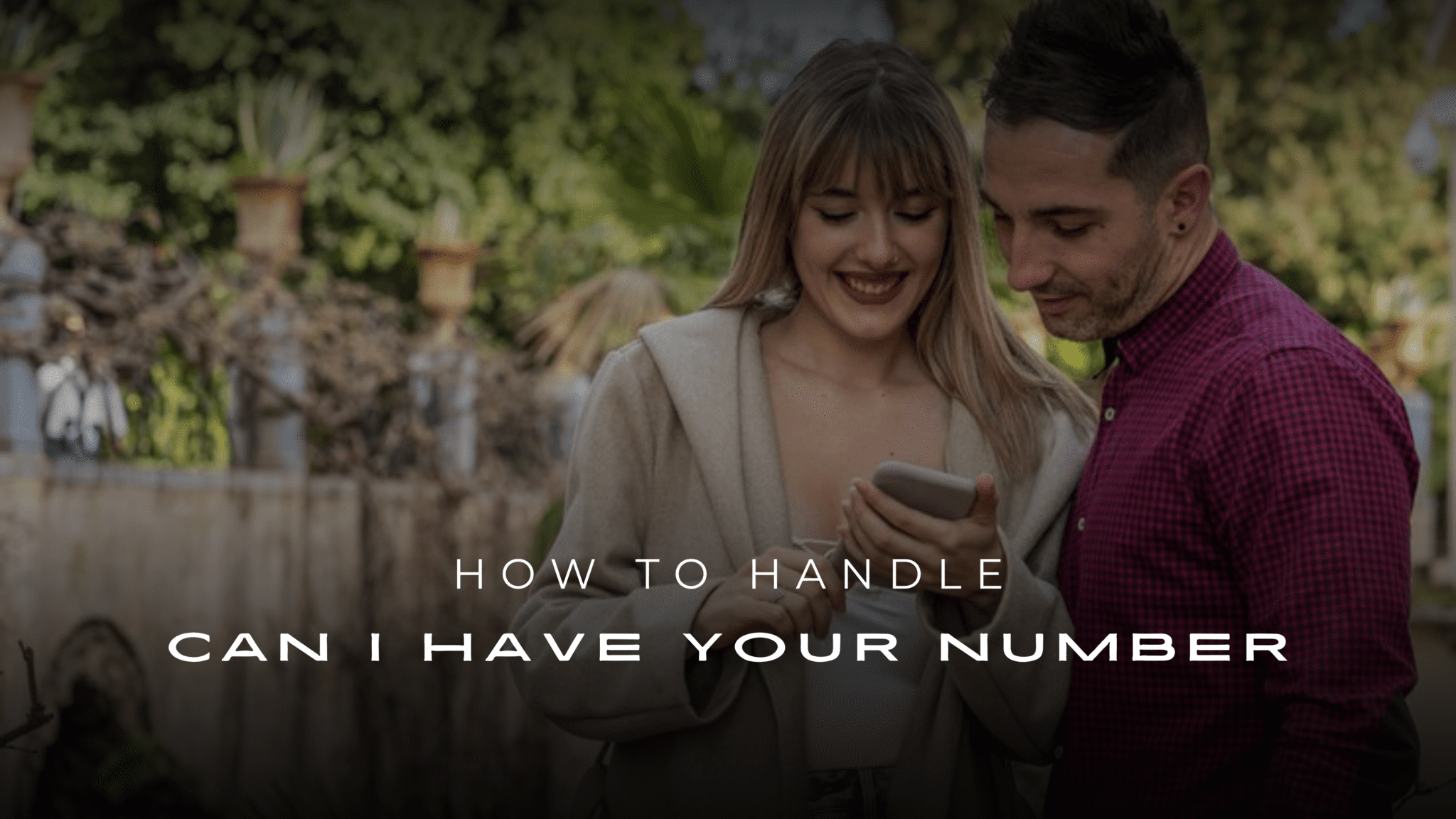 How to Handle "Can I Have Your Number?" 200+ Replies