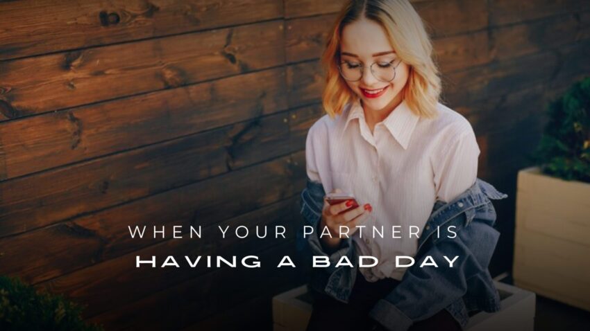 When Your Partner Is Having a Bad Day : 200+ Texts to Send