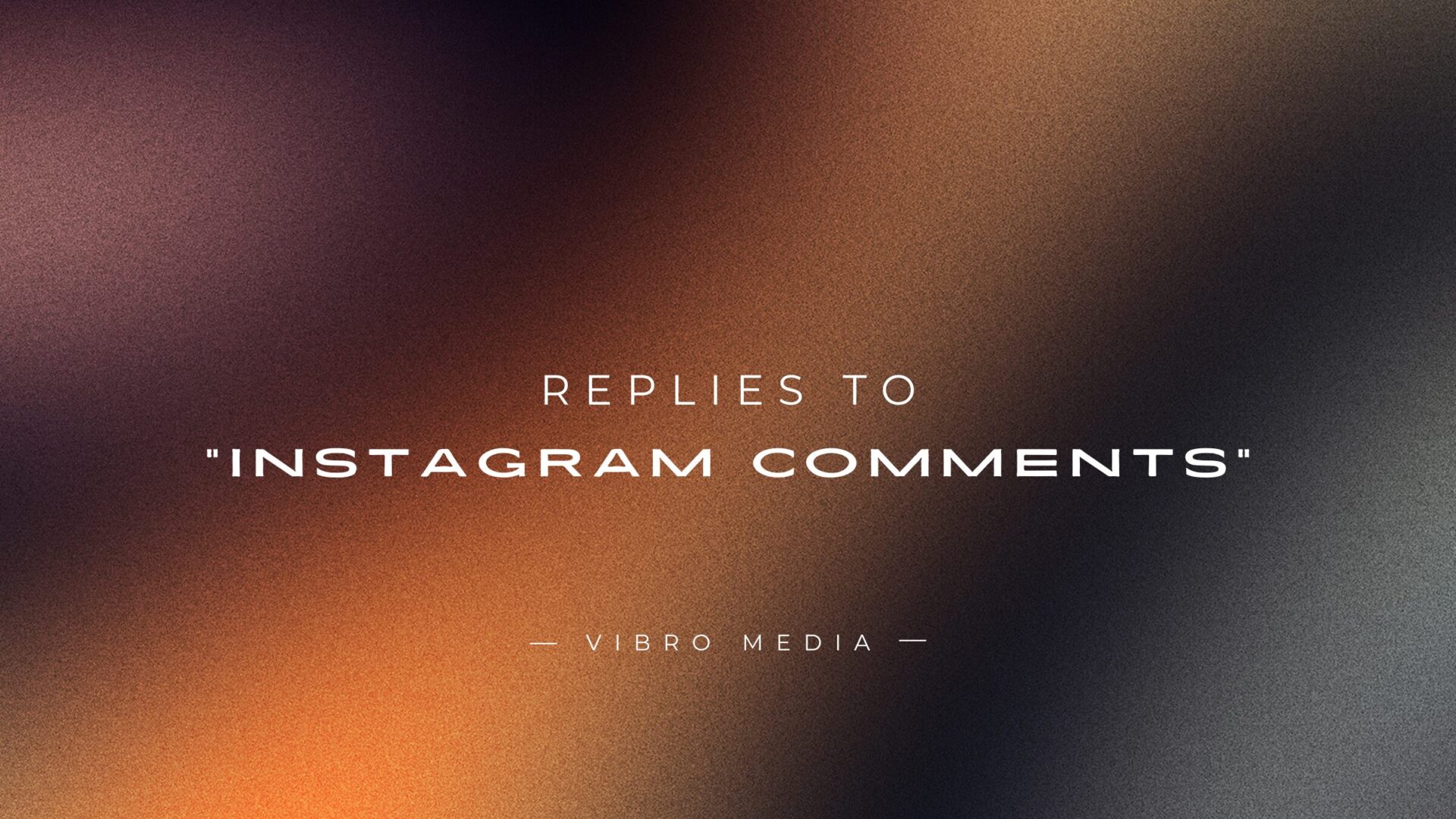 200+ Replies to "Instagram Comments" & Grow Your Audience
