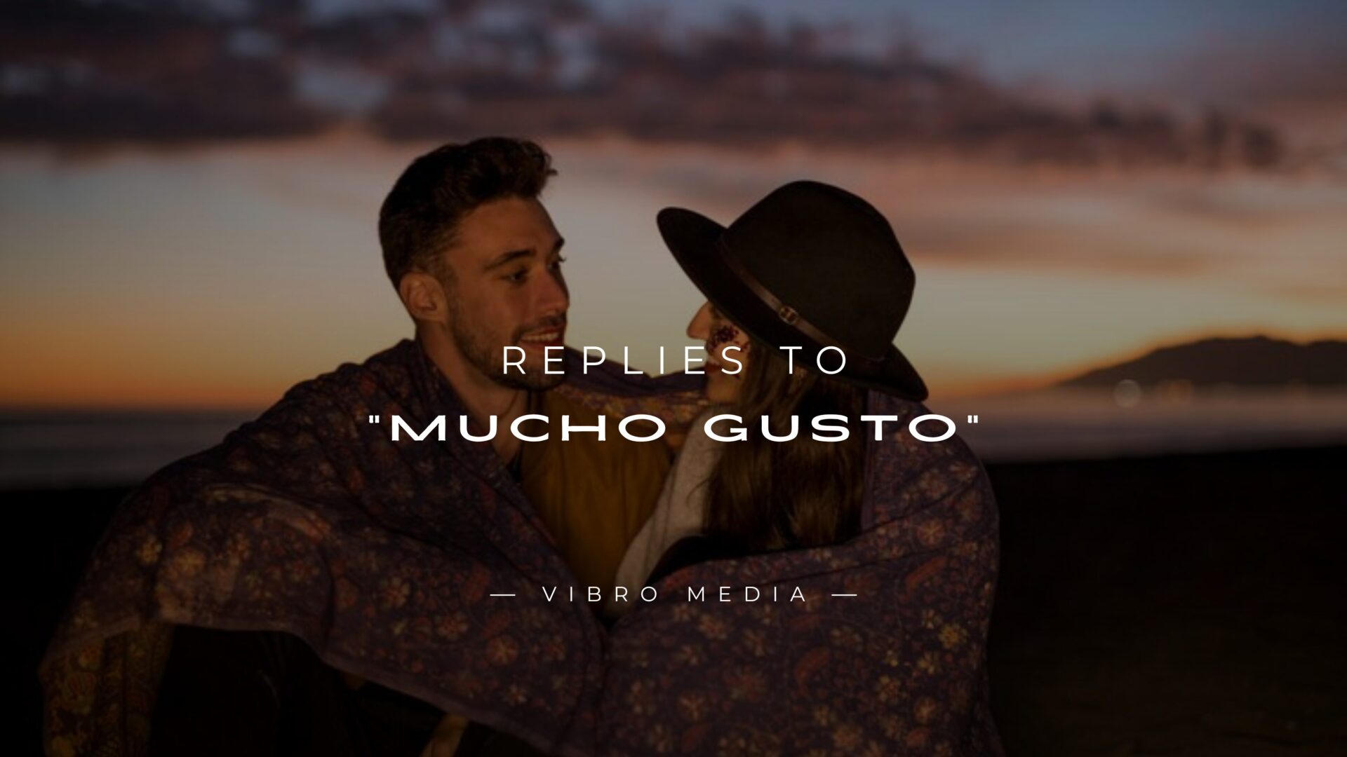 200+ Best Replies to "Mucho Gusto" in Spanish & English
