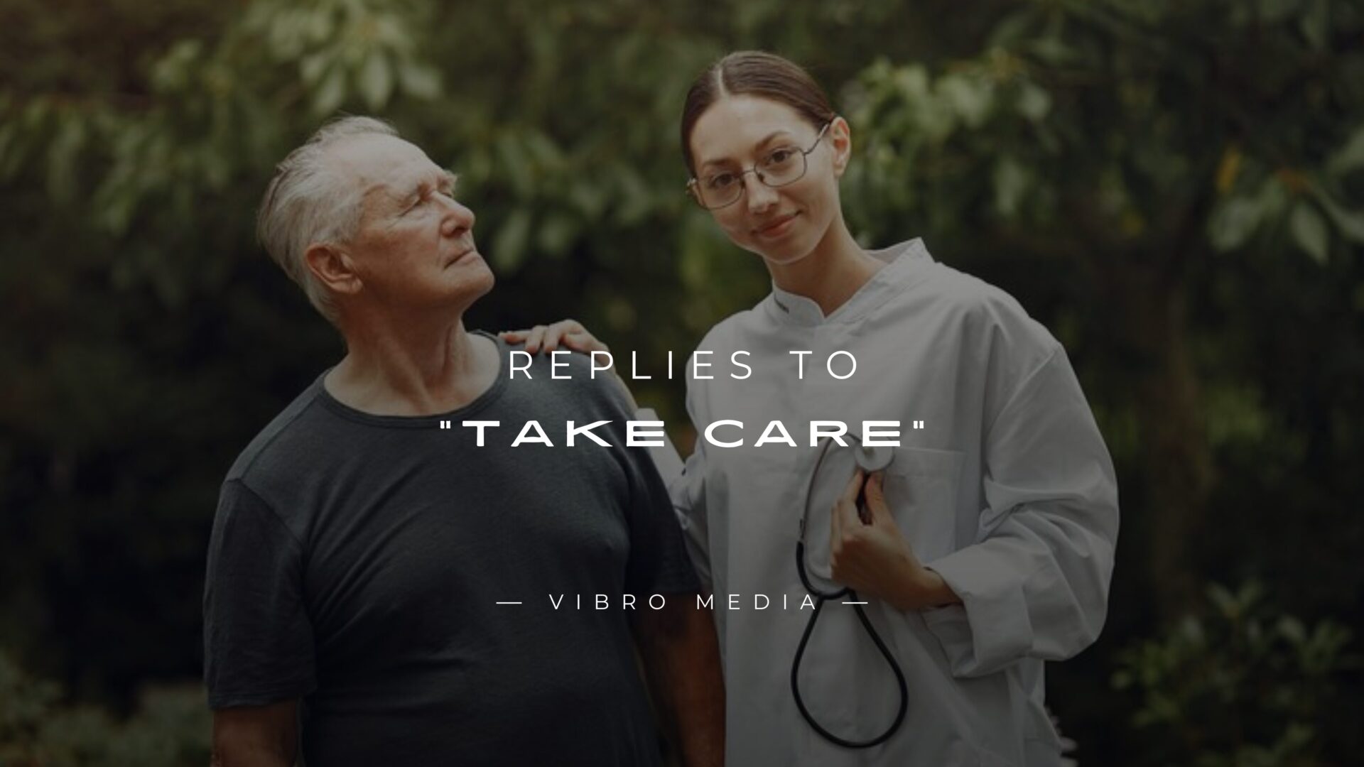 200+ Best Replies to "Take Care" Complete Guide