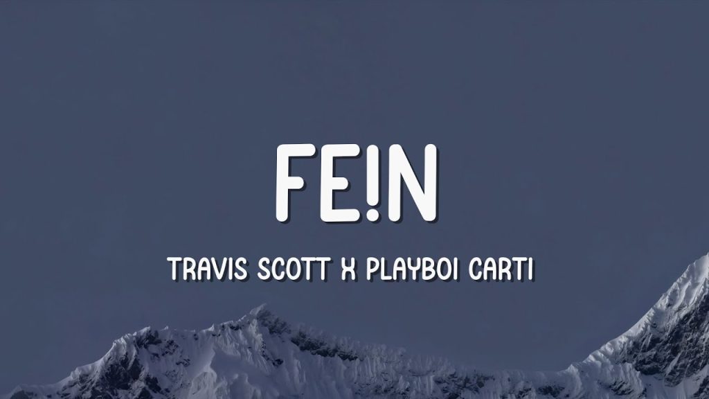 Fein Lyrics: Unpacking Travis Scott’s High-Energy Anthem from Utopia ...