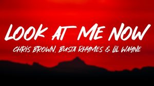 Look at Me Now Lyrics: A Deep Dive into Chris Brown 2011 Hip Hop Anthem ...