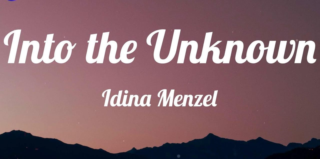 Into the Unknown Lyrics: Exploring the Enchanting Anthem of Frozen 2 ...