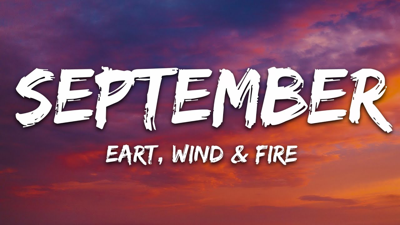 September Lyrics: The Timeless Joy of Earth, Wind & Fire’s Classic ...