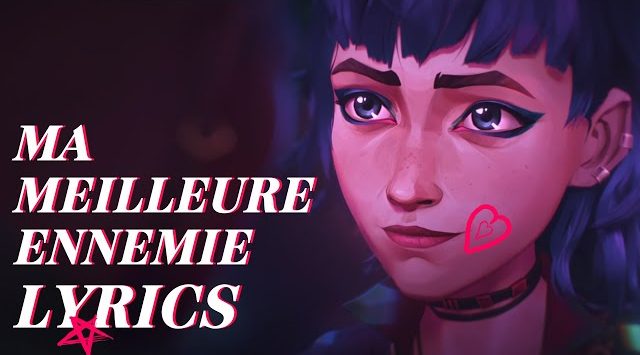 Ma Meilleure Ennemie Lyrics: Exploring the Emotional Depth of a French ...
