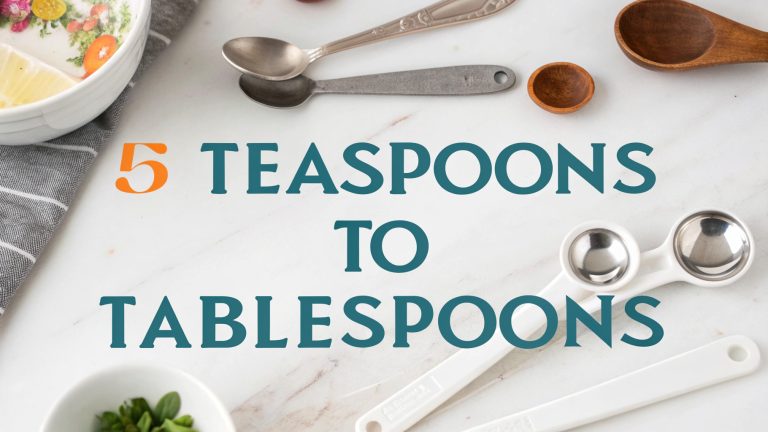 5 Teaspoons to Tablespoons: A Comprehensive Guide to Kitchen ...