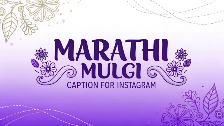 Marathi Mulgi Caption For Instagram: Empowering Heritage, Radiating ...