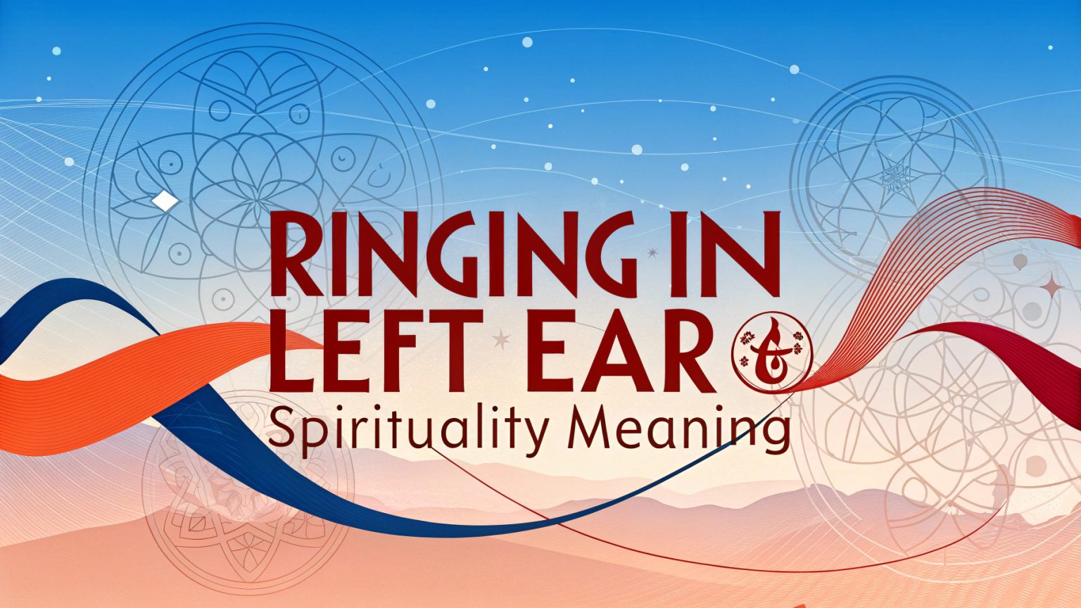 Ringing In Left Ear Spirituality Meaning: Empowering Signs of Awakening ...